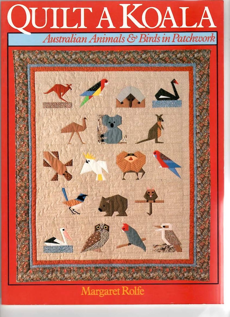 Quilt A Koala Australian Animals & Birds in Patchwork Margaret Rolfe ...