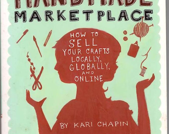 The Handmade Marketplace Softback Book by Kari Chapin - Etsy