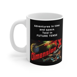 Dimension X From Sci-fi Radio Dramas OTR Old Time Radio Mug Series ...