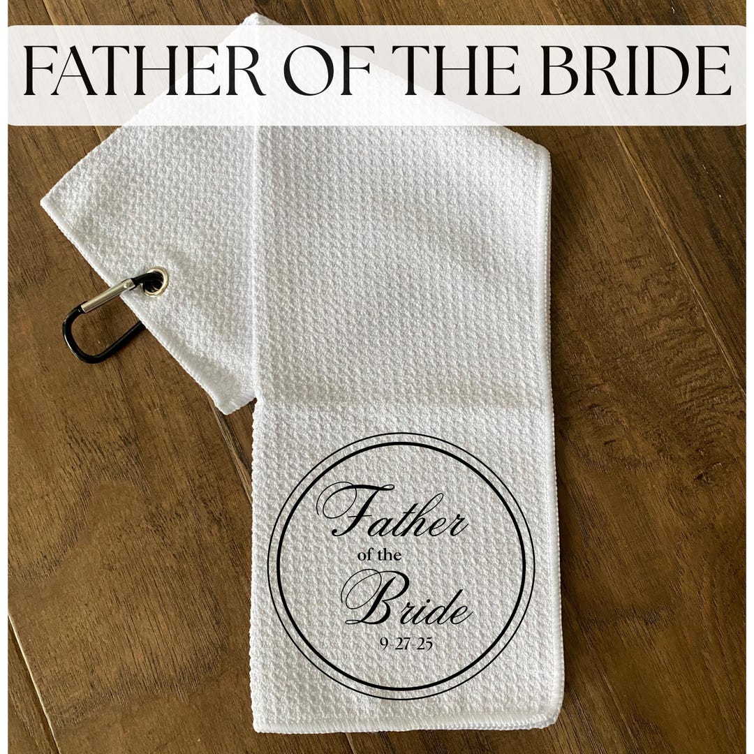 Personalized Father of the Bride Golf Towel: White Waffle Weave - Etsy
