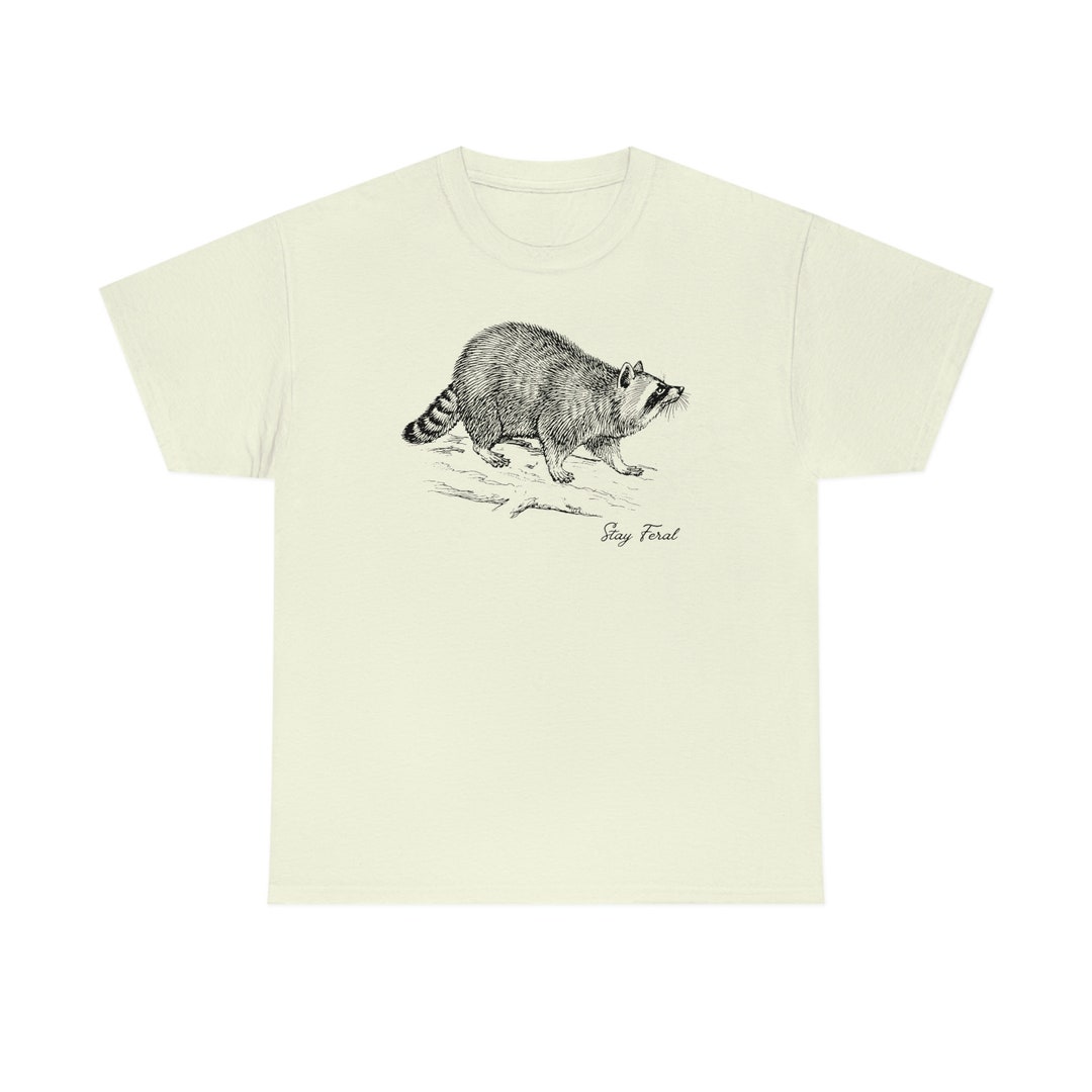 Feral Raccoon T-shirt Stay Wild 100% Cotton Raccoon T Shirt, Animal ...