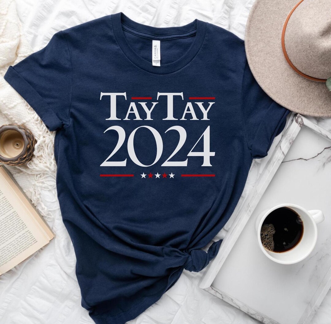 Tay Tay for President Shirt | 2024 Election | Swift | Fun | Party in ...
