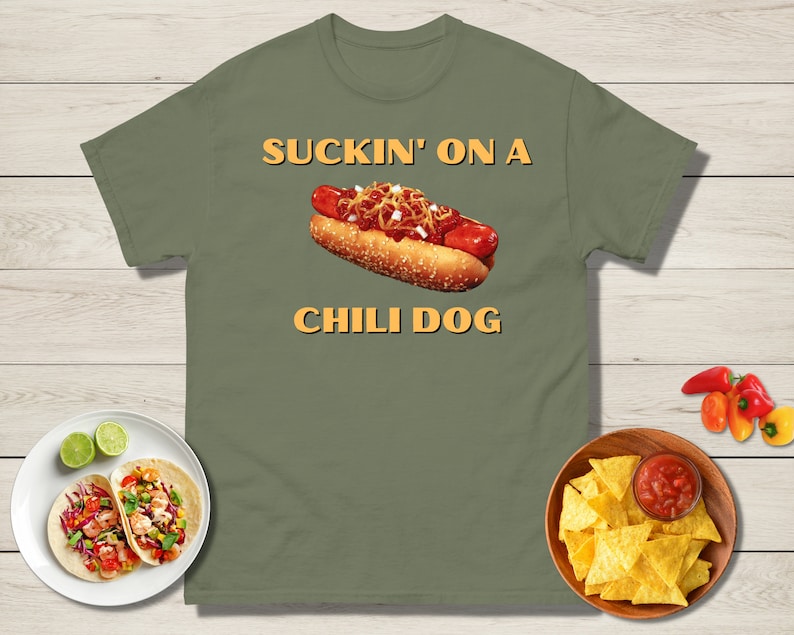 Suckin' on a Chili Dog Shirt, Chili Dog Tshirt, Suckin on a Chili Dog ...