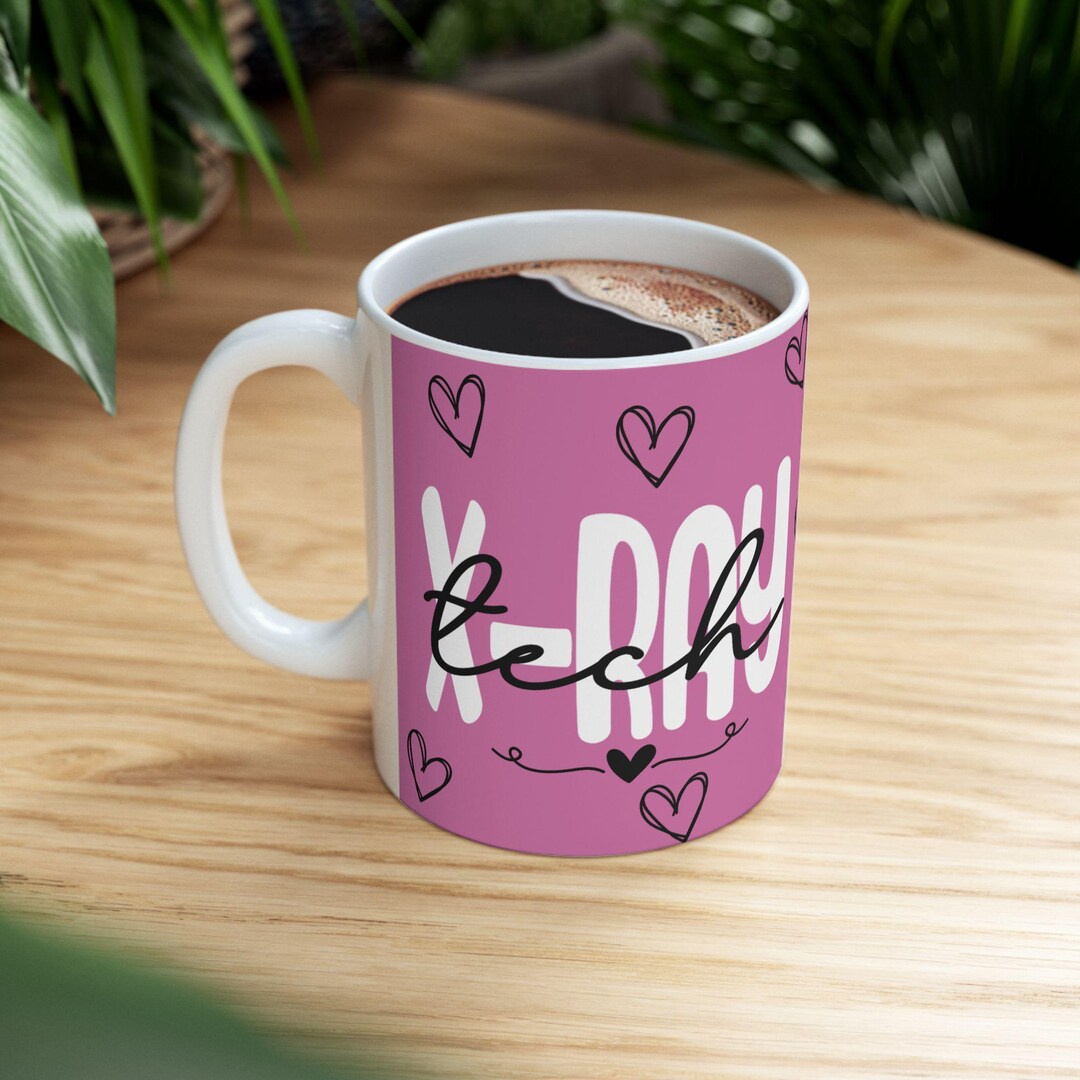 X-ray Tech Mug, Radiology Gift, Fun Rad Tech Design, Rad Tech Life ...