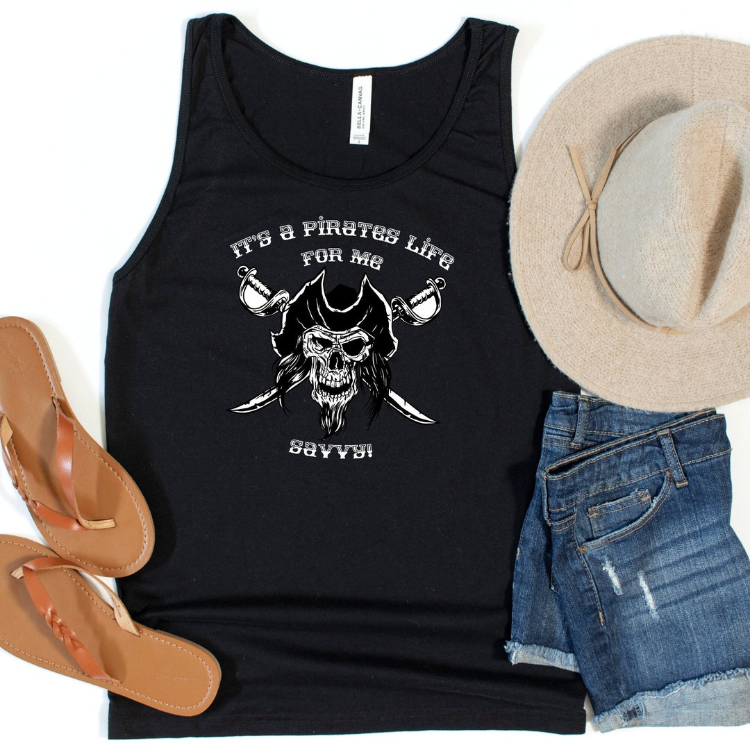 It's a Pirate Life for Me, Savy! Black Cotton Tank Top - Etsy