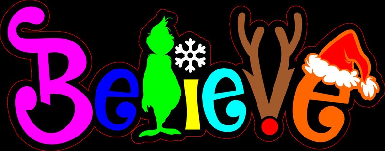Grinch Believe SVG PNG Sign Christmas Glowforge, Laser 12 X 5 - Etsy ...