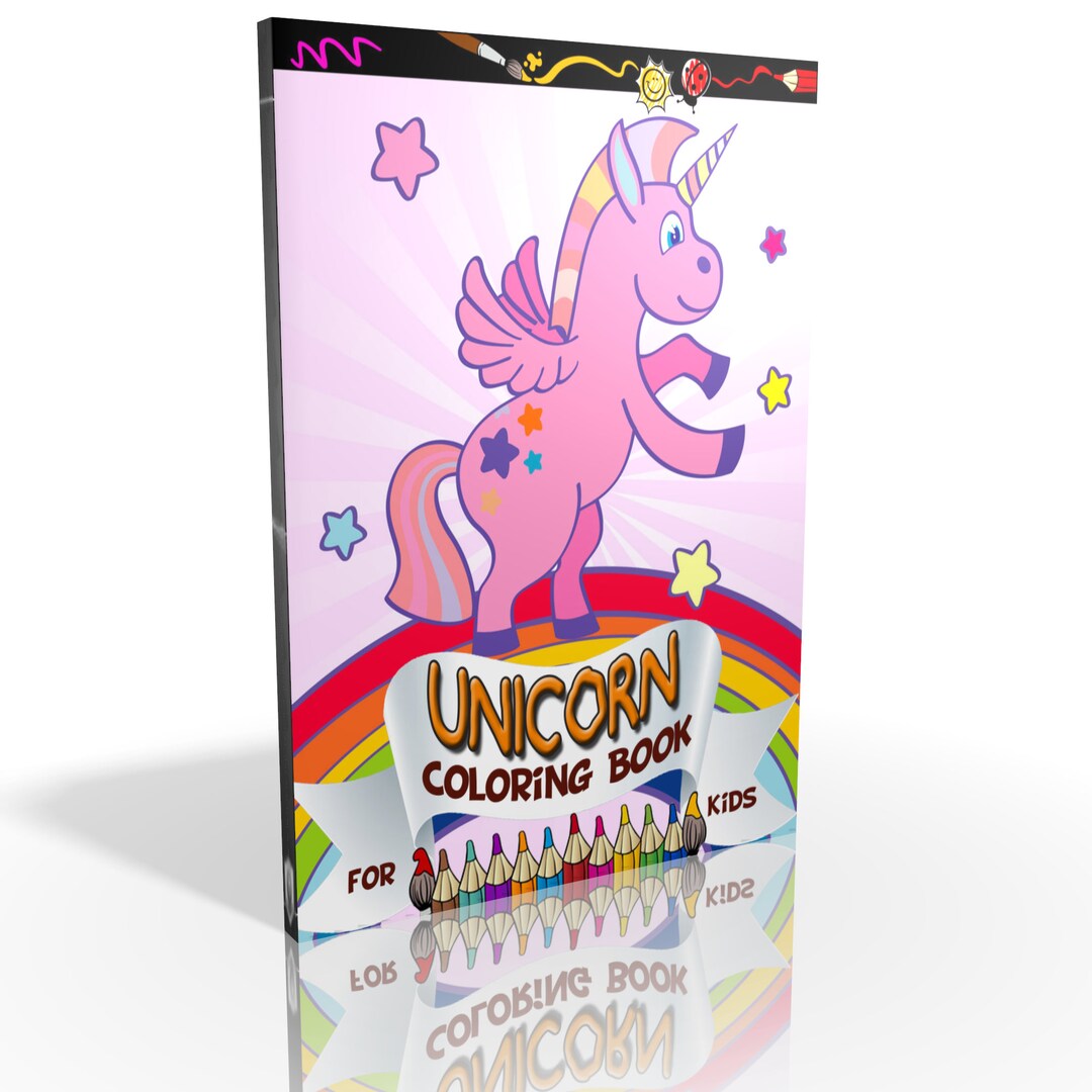 Unicorn Coloring Book for Kids: Loaded With Wide Variety of Spectacular ...