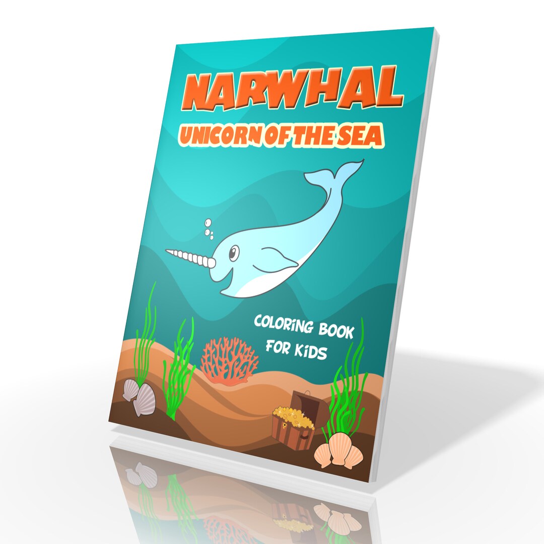 Narwhal Unicorn of the Sea Coloring Book for Kids: Cute Narwhal ...