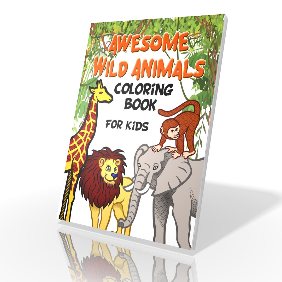 Awesome Wild Animals Coloring Book for Kids: All Ages , Toddlers ...