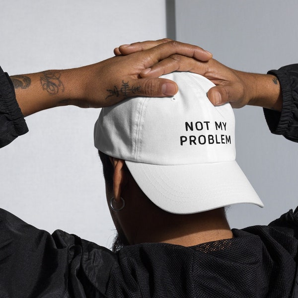 Not My Problem Hat - Etsy