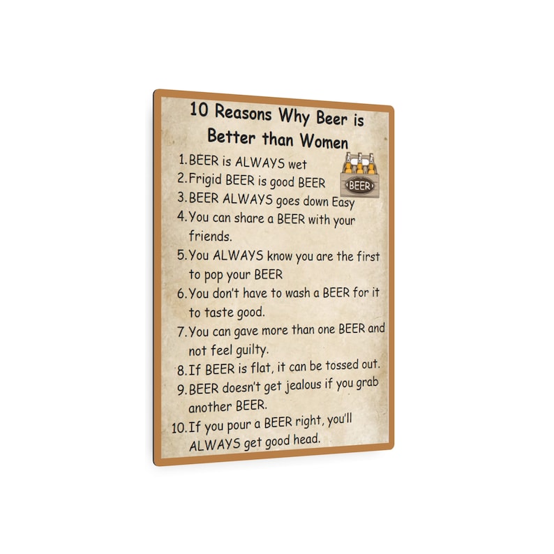 10 Reasons Why Beer is Better Than Women - Etsy