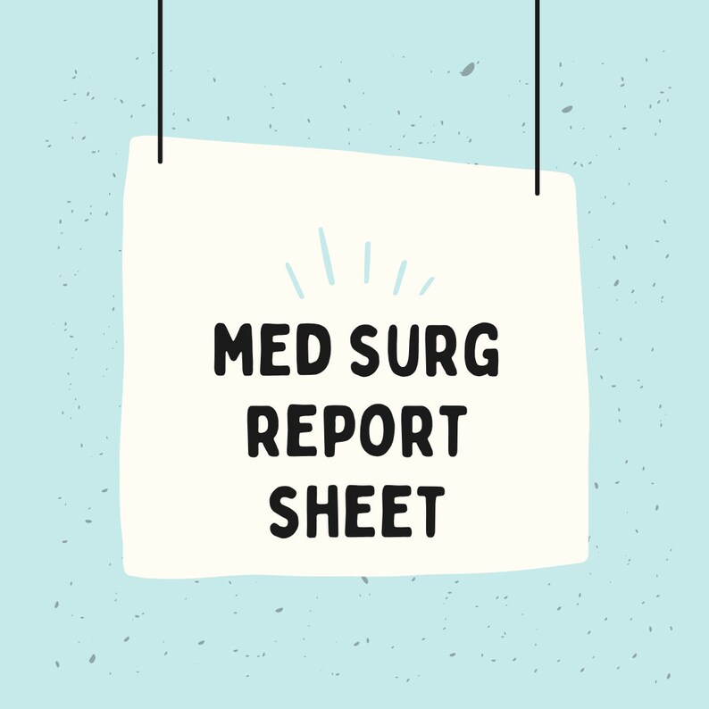 Med Surg Report Sheet - Etsy
