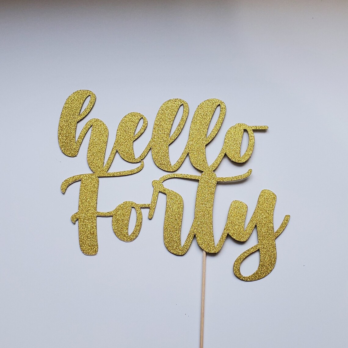 Hello Forty Gold Glitter Birthday Cake Topper - Etsy
