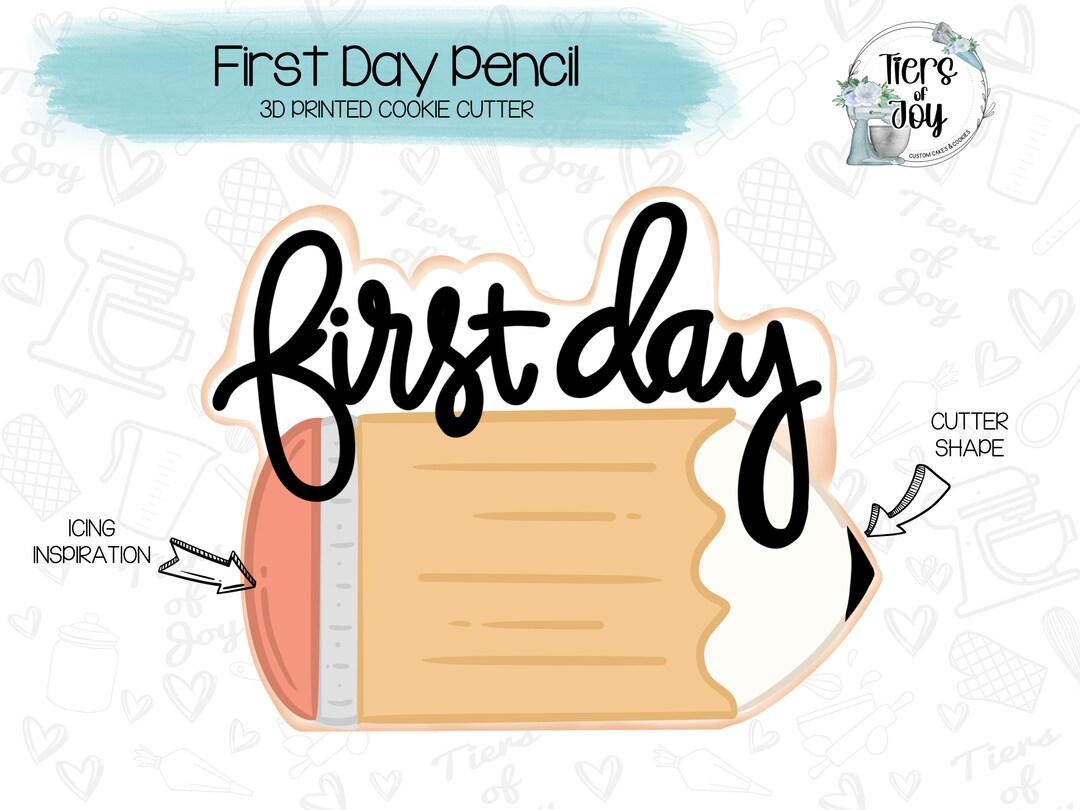 First Day Pencil Cookie Cutter - Back to School - Teacher Appreciation ...