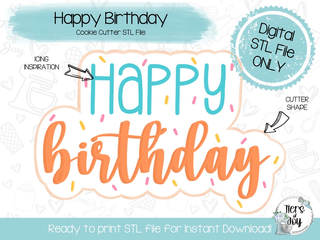 Happy Birthday Cookie Cutter STL File - Birthday - Instant Download ...