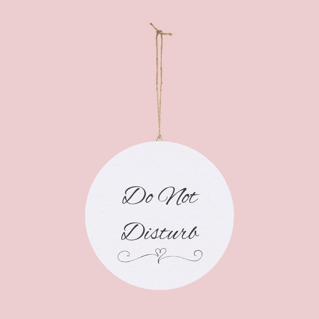 Do Not Disturb Round Wood Sign, Hanging Door Sign - Etsy
