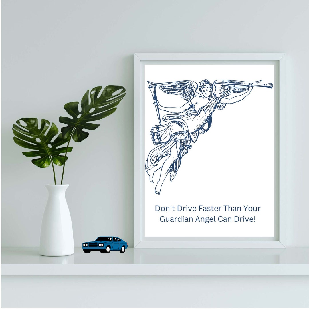 Young Drivers Safety Poster "don't Drive Faster Than Your Guardian ...