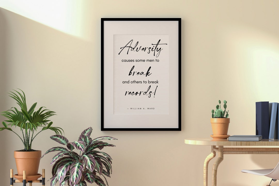 24"x36" Printable Adversity Digital Download - "adversity Causes Some ...