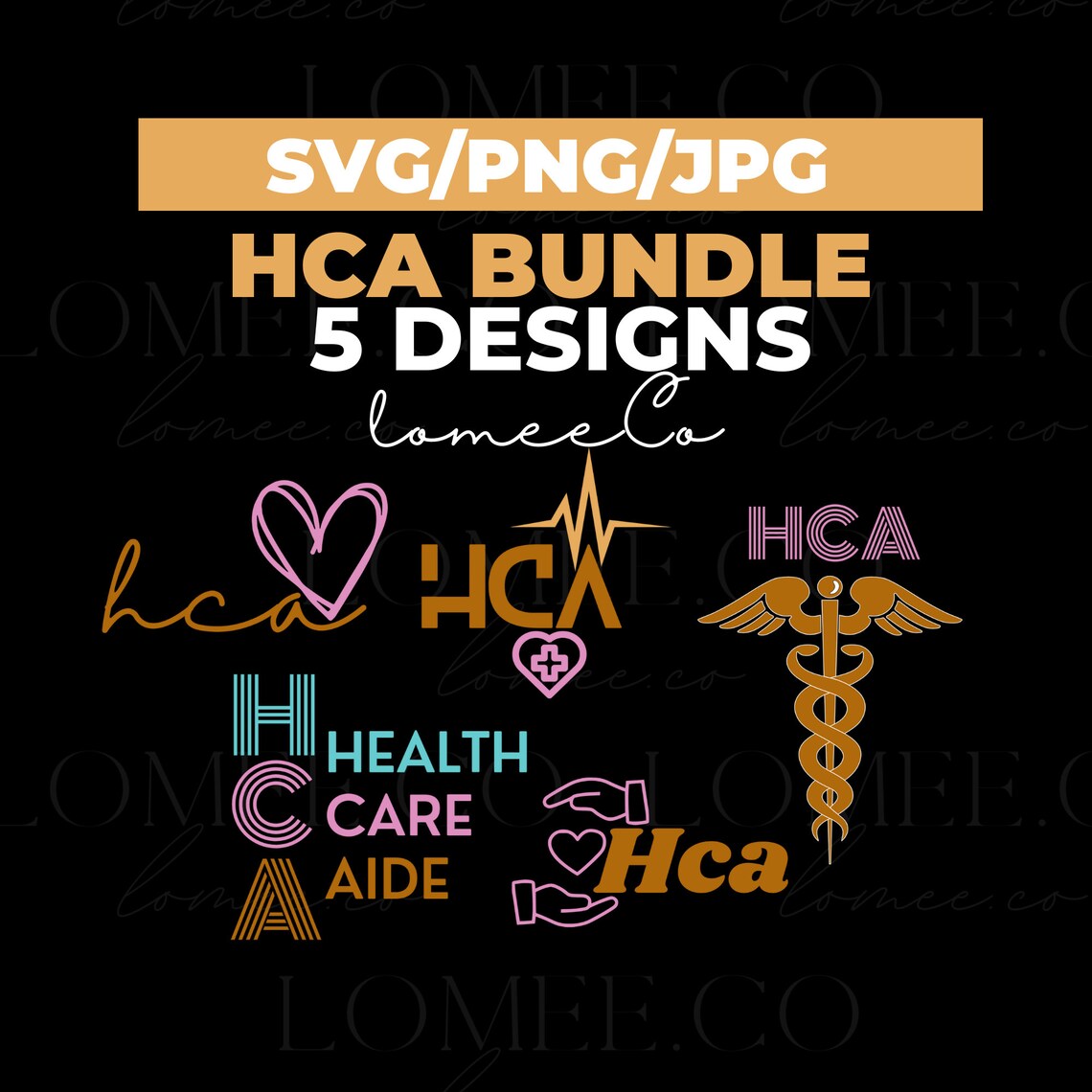 HCA Svg Health Care Aide Shirt Svg Health Care Aide Svg File Nurse ...