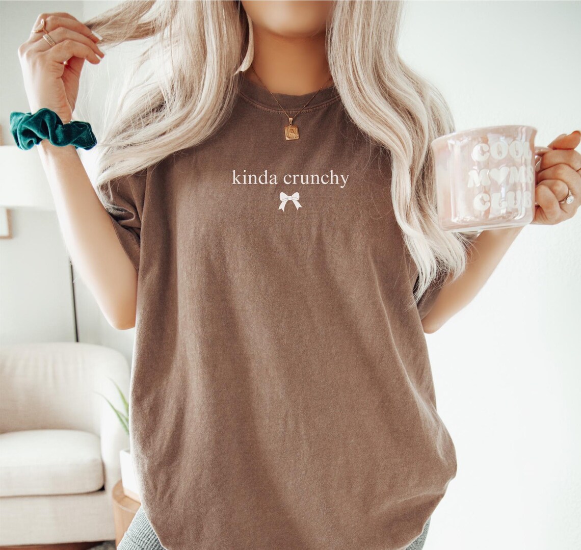 Kinda Crunchy Shirt Funny Crunchy Mom T-shirt Natural Minded Tee Gifts ...