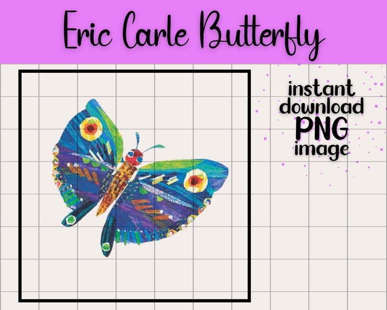 Butterfly Eric Carle Transparent PNG Digital Download Preschool Theme ...