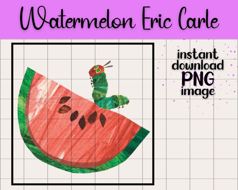 Eric Carle Caterpillar Watermelon PNG, Kids Clip Art (digital Download ...