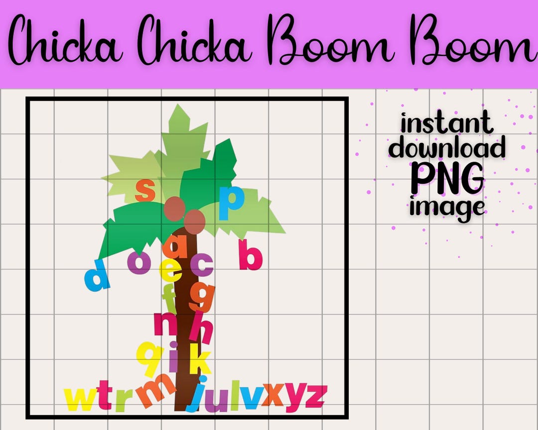 Chicka Chicka Boom Boom | Transparent PNG Digital Download Alphabet ...