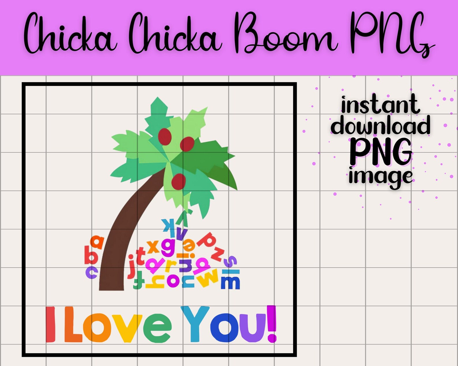 I Love You Chicka Chicka Boom Boom Transparent PNG Digital Download ...