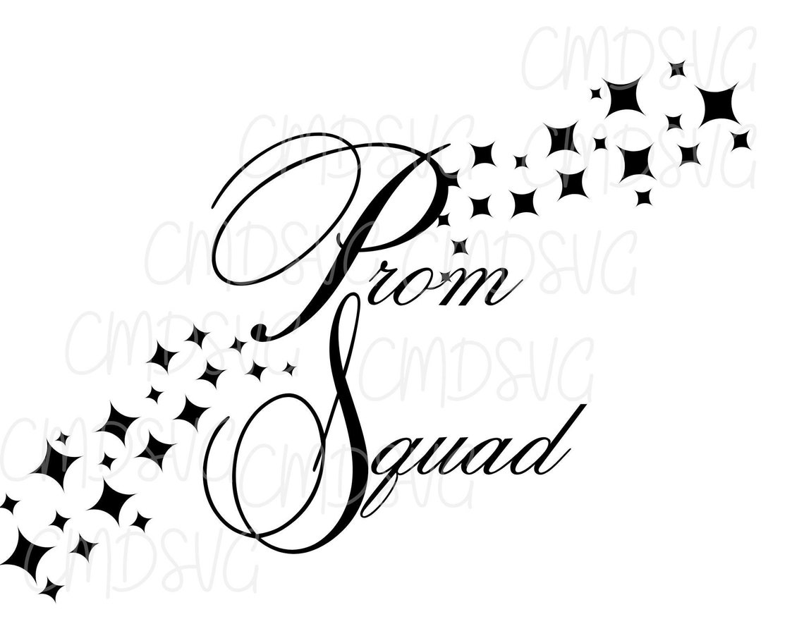 Prom Squad Svg - Special Prom Night SVG-PNG-JPG - Cricut Cut File- High ...