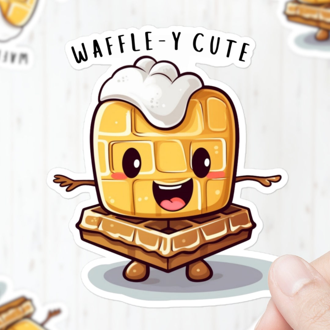 Cute Waffle Sticker | Waffle - Y - Cute | Punny Sticker | Cute Sticker ...