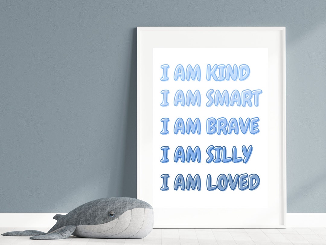 Blue, I Am Kind, I Am Kind Poster, I Am Smart, I Am Brave, I Am Silly ...