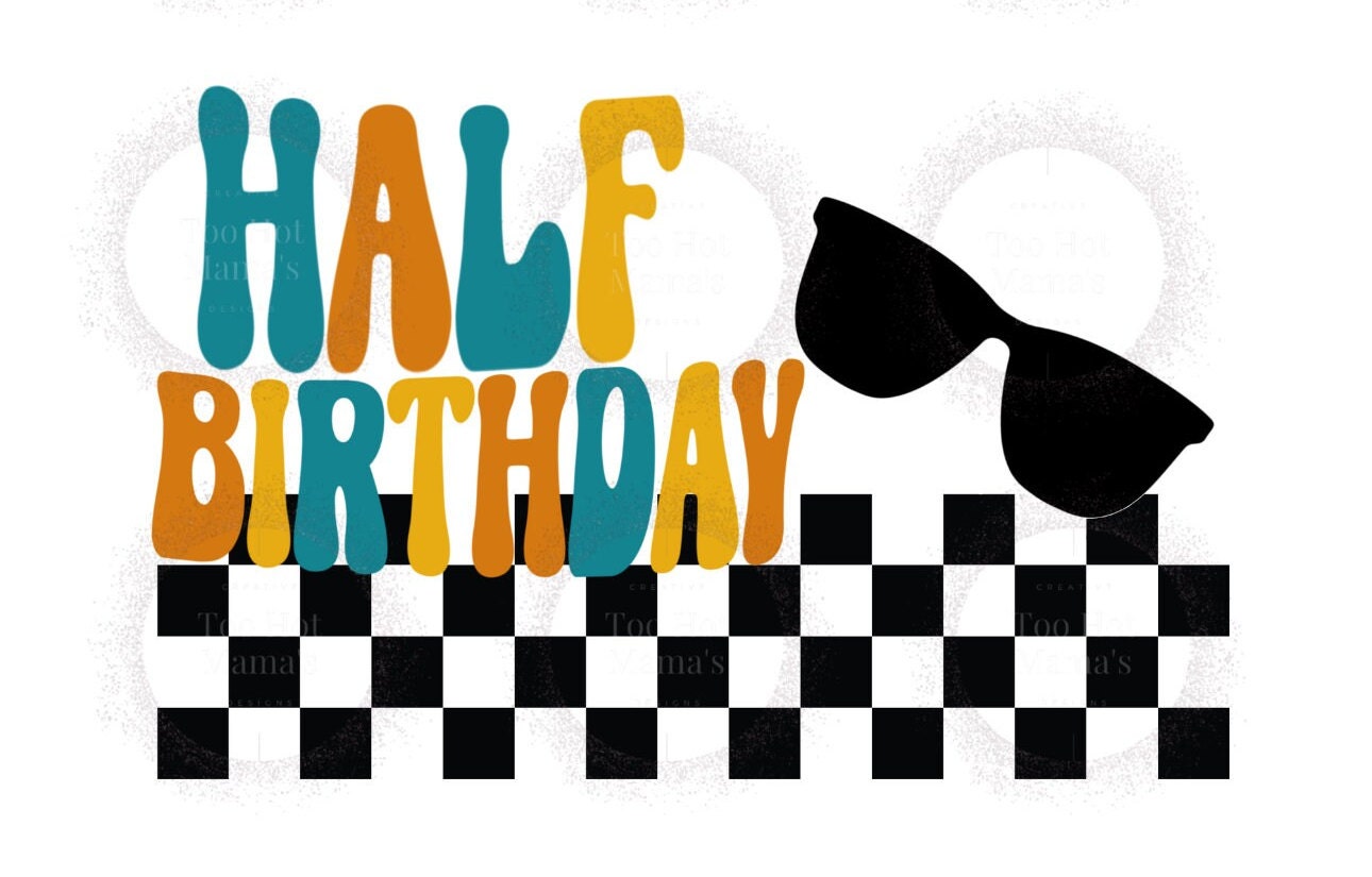 Half Birthday Digital Download With 300 Dpi and a Transparent ...