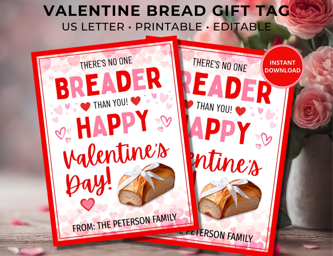 Valentine Editable Bread Gift Tag for Neighbors, Friends, Teachers, and ...