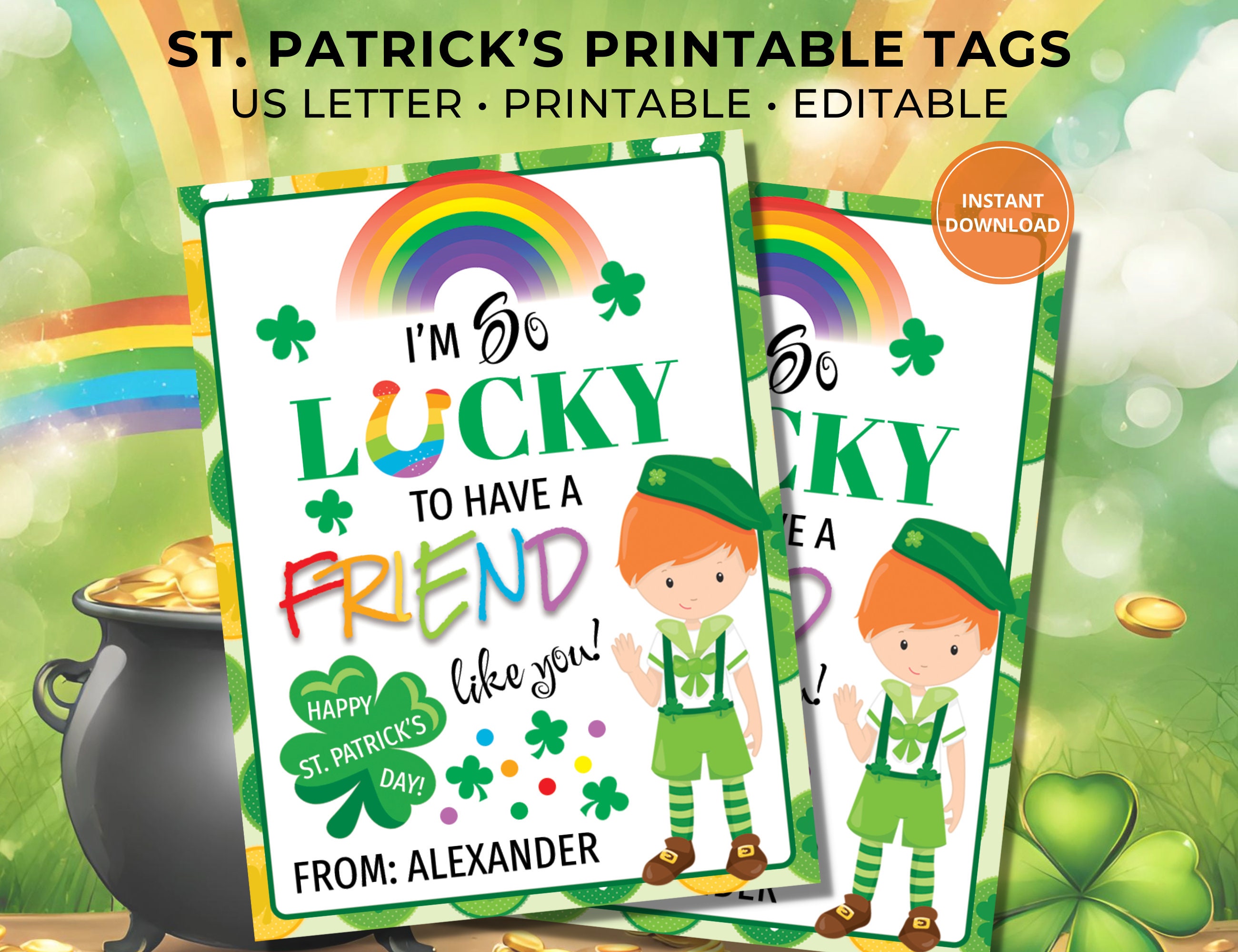 St. Patrick's Day Printable Gift Tag, I'm so Lucky to Have a Friend ...
