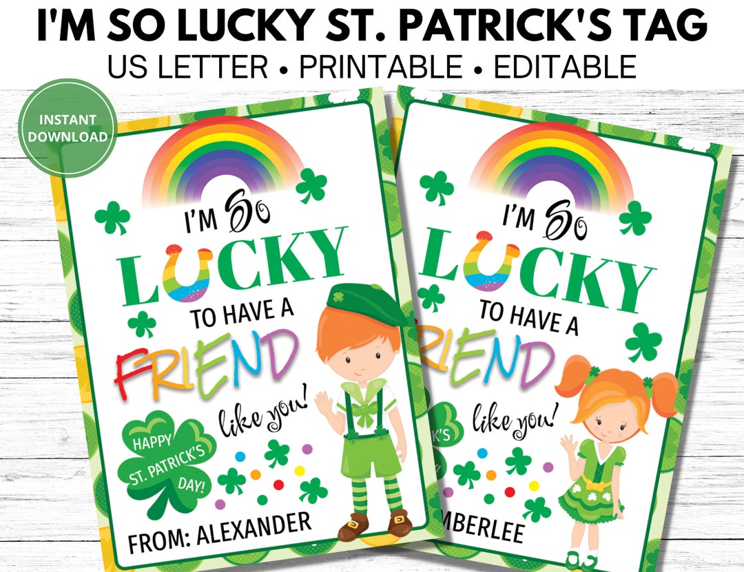 St. Patrick's Day Printable Gift Tag I'm so Lucky to Have a Friend Like ...