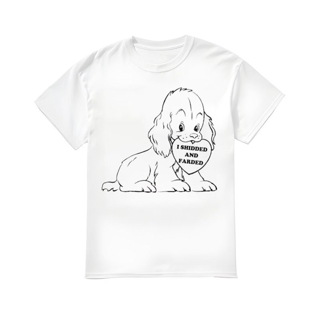 I Shidded and Farded Shirt - Etsy
