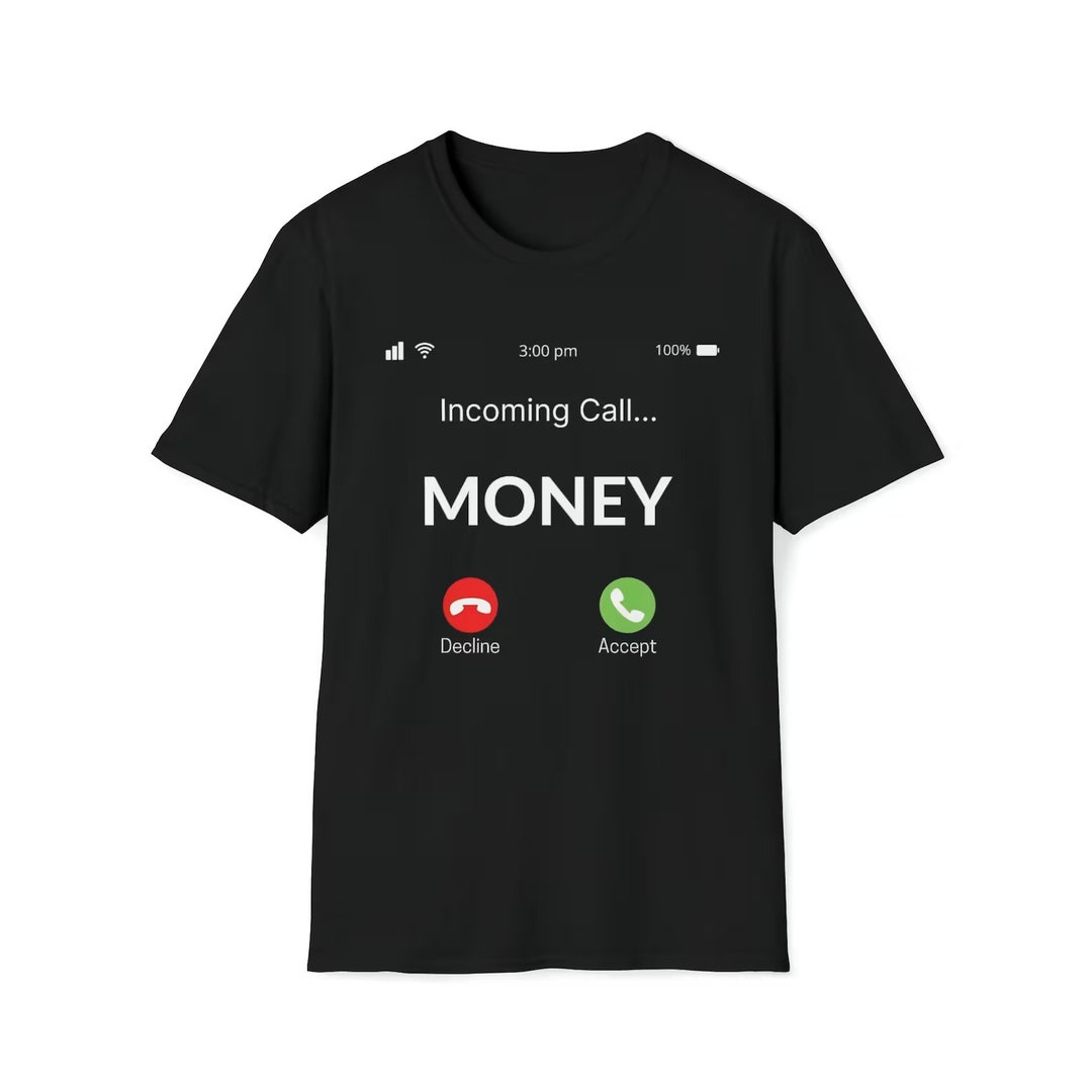 Incoming Call MONEY Shirt - Etsy