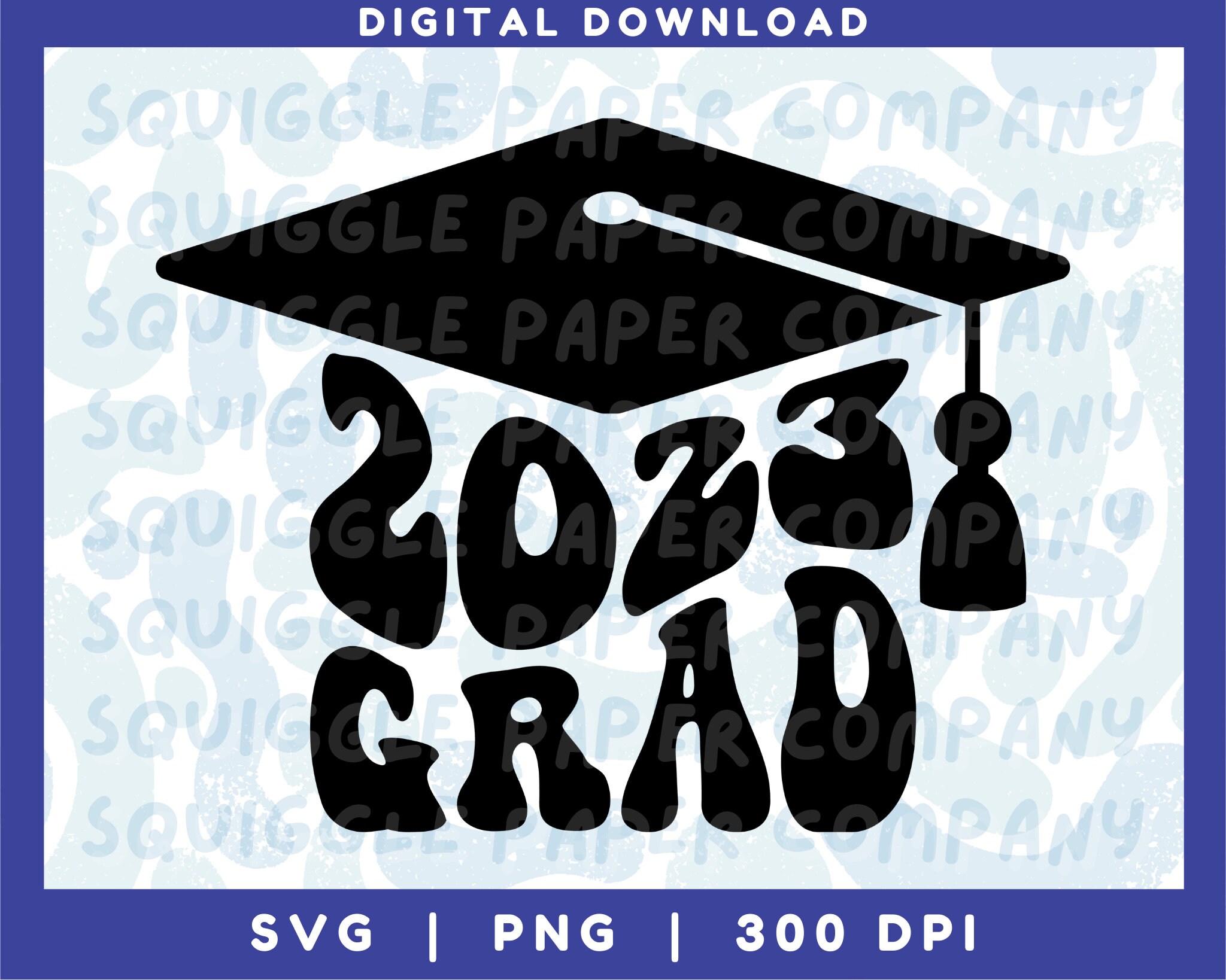 2023 Grad SVG PNG Graduation Cap Design File 2023 Graduate - Etsy