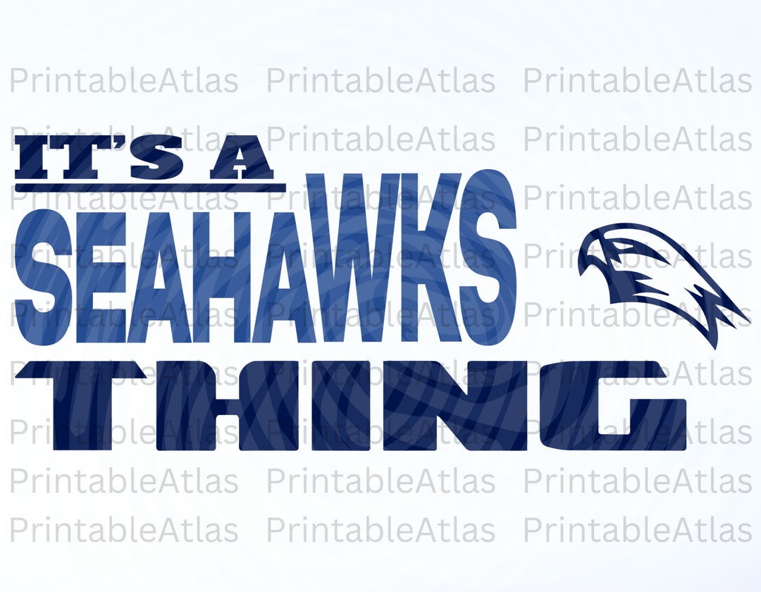 Seahawks Svg, Seahawks Png, It's a Seahawks Thing Svg, Seahawks Team ...