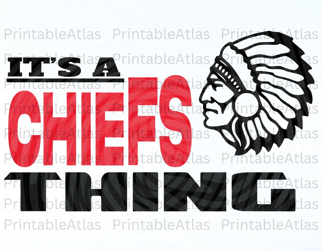 Chiefs Svg, Chiefs Png, It's a Chiefs Thing Svg, Chiefs School Team ...