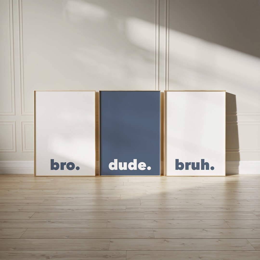 Blue Boys Room Wall Art: Bro Dude Bruh Printable (digital Download) - Etsy