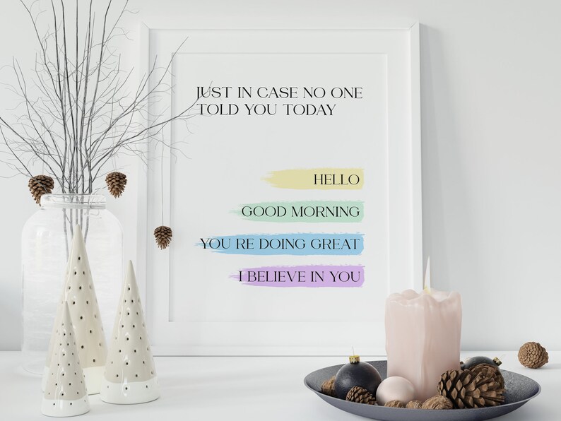 Classroom Decoration Just in Case No One Told You Today - Etsy