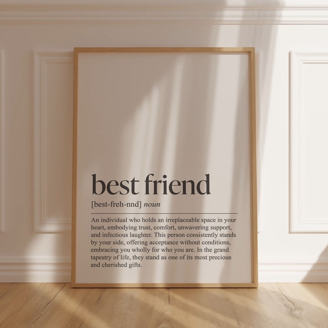 Best Friend Definition Printable Multiple Sizes Unique Friendship Quote ...