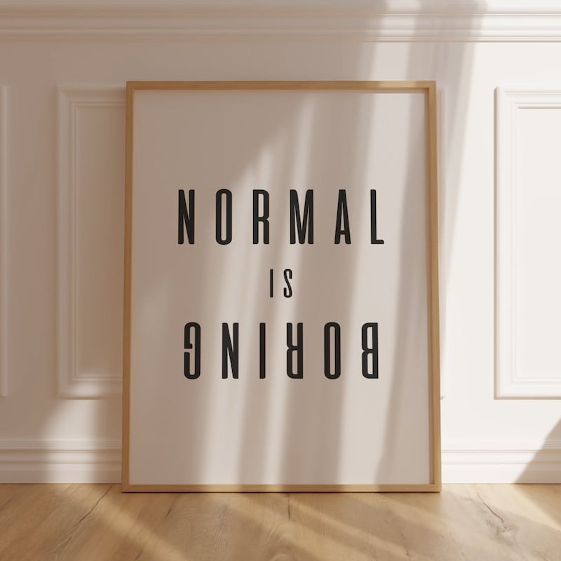 Normal is Boring - Etsy