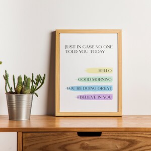 Classroom Decoration Just in Case No One Told You Today - Etsy