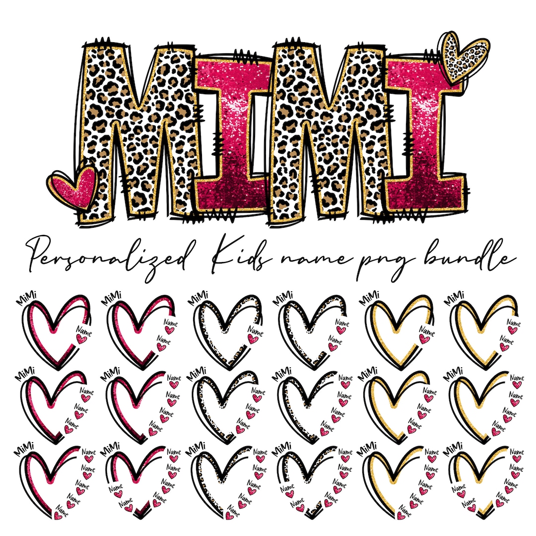 Mimi Personalized Kids Names With Hearts PNG Bundle, CANVA TEMPLATE ...