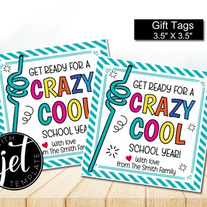 Editable Back to School Gift Tags, Crazy Silly Drinking Straws, Teacher ...