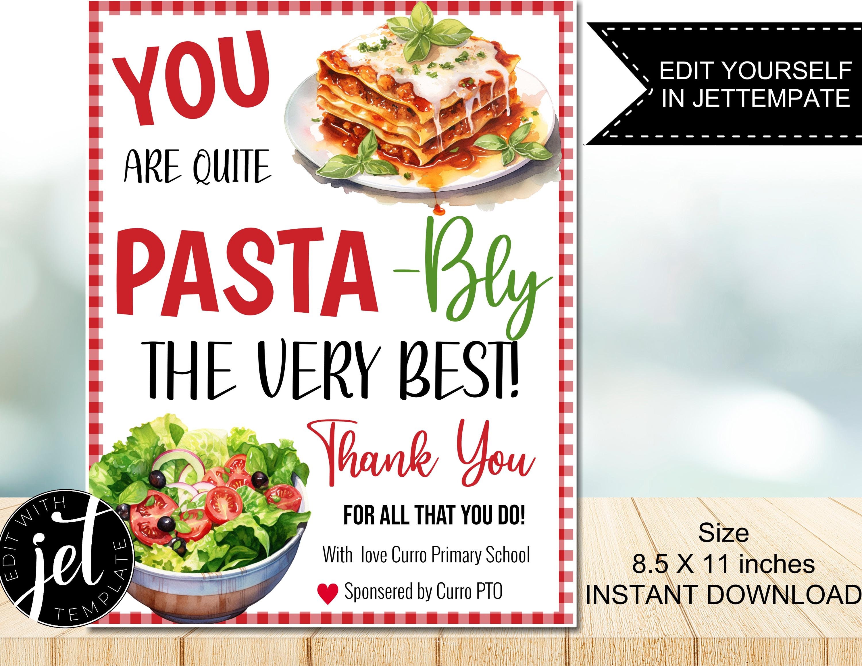Editable Pasta Sign, Appreciation Printable, You Are Pasta-bly the Very ...