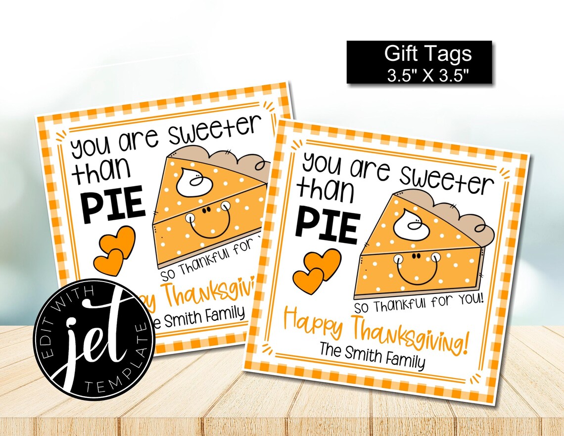 Editable Thanksgiving Gift Tags, Pumpkin Pie Tag, Fall Staff Teacher ...