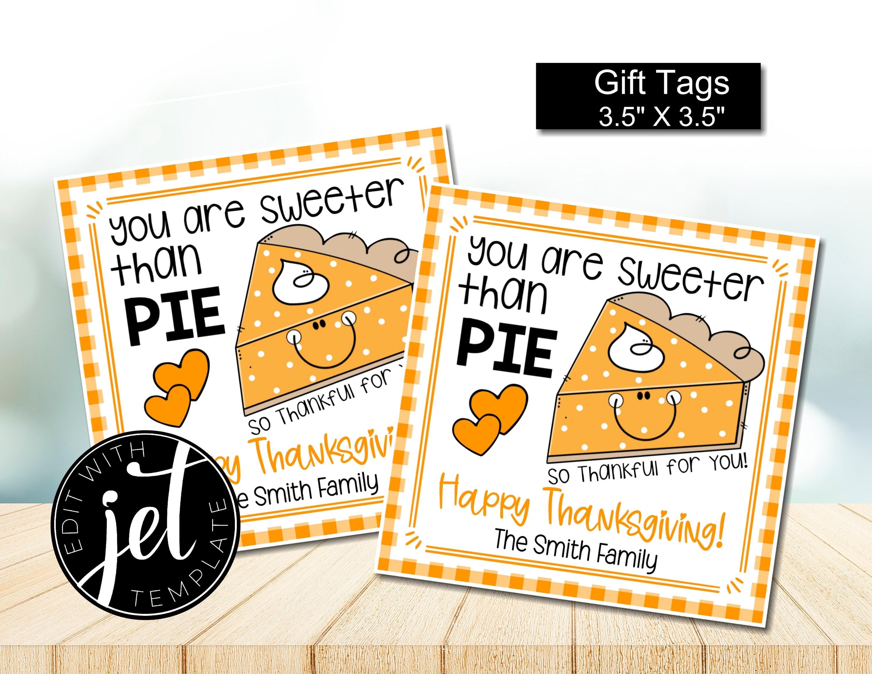 Editable Thanksgiving Gift Tags, Pumpkin Pie Tag, Fall Staff Teacher ...